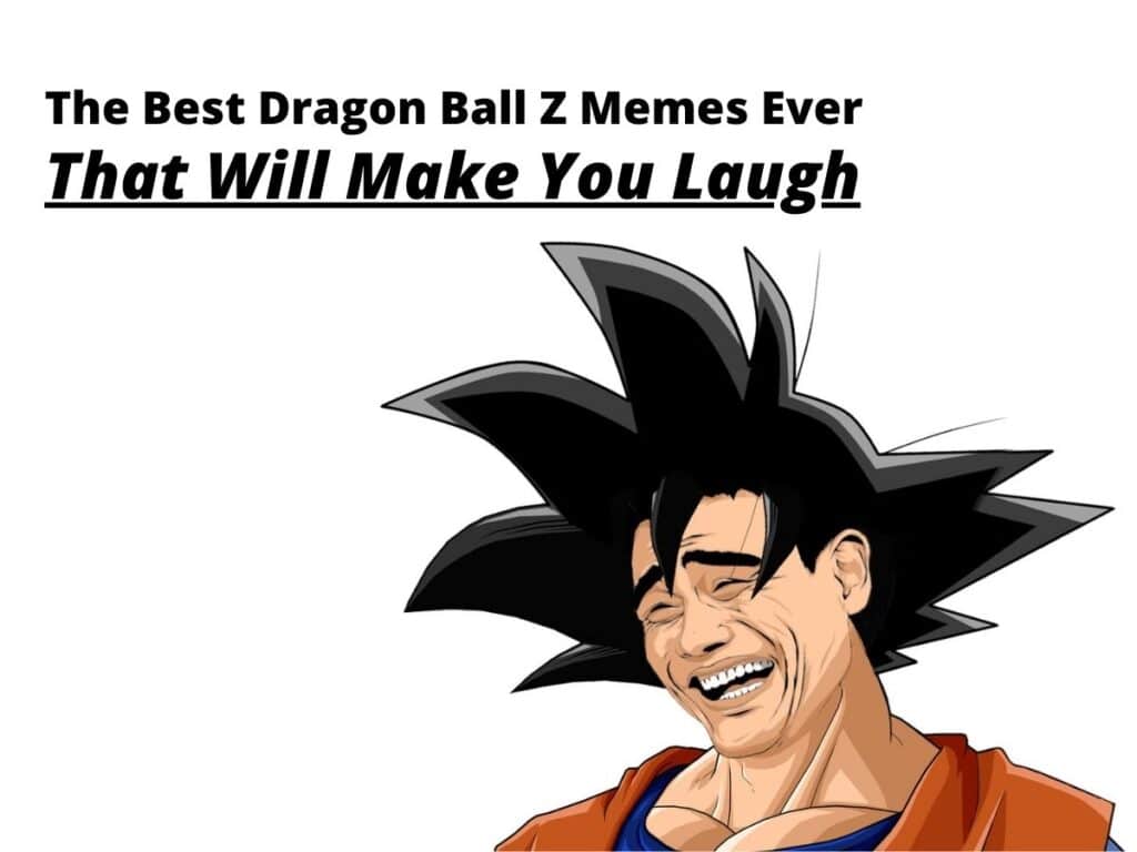 Best Dragon Ball Z Memes That Will Make You Laugh